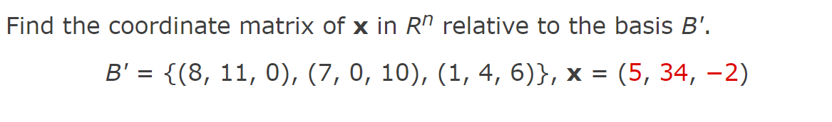 Solved Given the coordinate matrix of x relative to a | Chegg.com