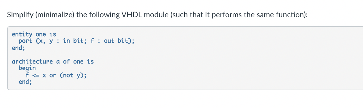 Solved Simplify (minimalize) the following VHDL module (such | Chegg.com
