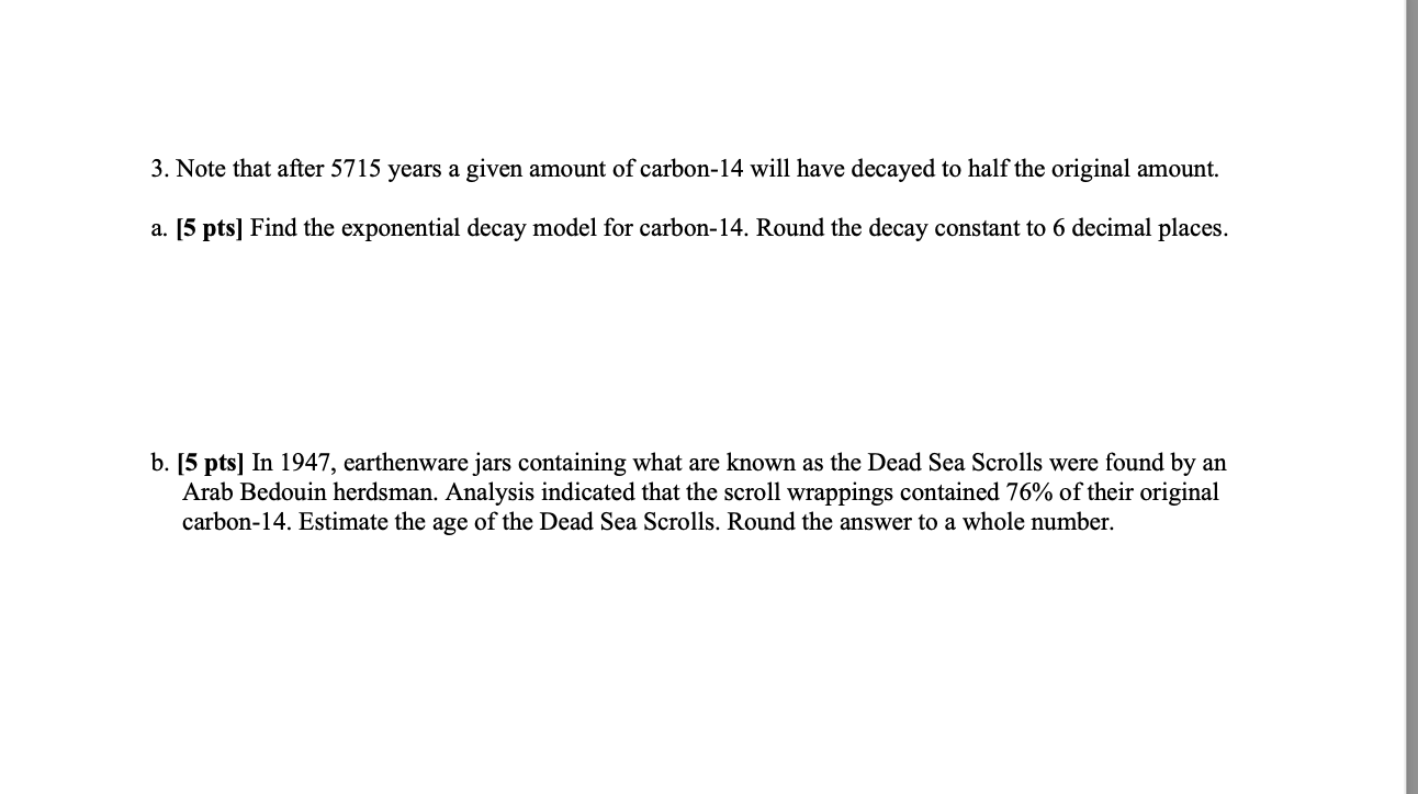 Solved 3. Note that after 5715 years a given amount of | Chegg.com