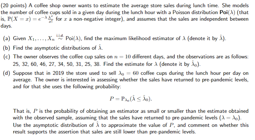 Solved (20 points) A coffee shop owner wants to estimate the | Chegg.com