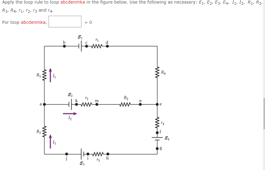 Solved Apply the loop rule to ﻿loop abcdenmka in ﻿the figure | Chegg.com