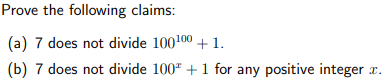 Solved Prove the following claims: (a) 7 does not divide | Chegg.com