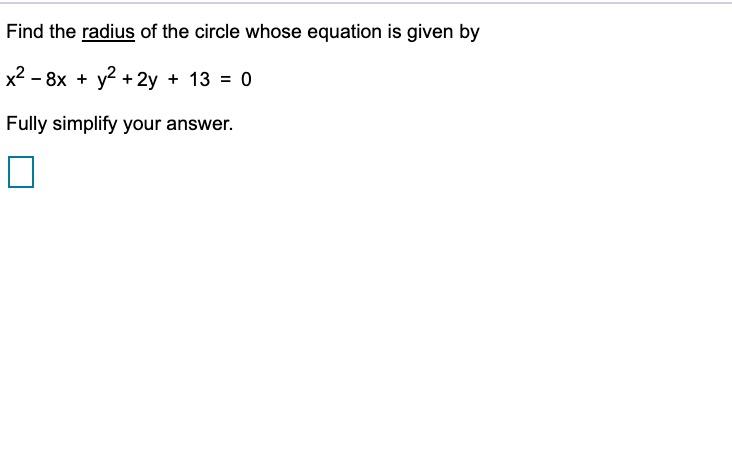 Solved Find the radius of the circle whose equation is given | Chegg.com