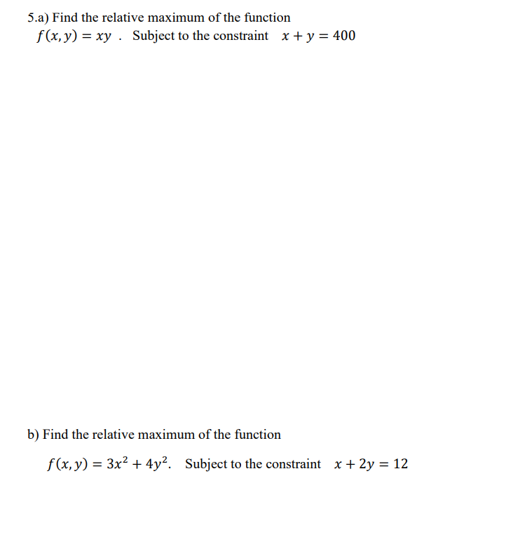 Solved 5 A Find The Relative Maximum Of The Function F X