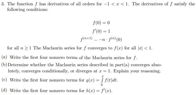 3. The function f has derivatives of all orders for | Chegg.com