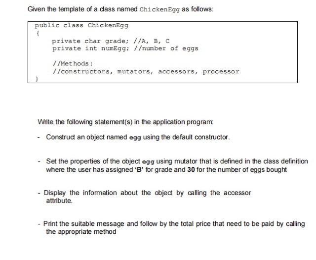 Solved Given the template of a class named Chicken Egg as | Chegg.com