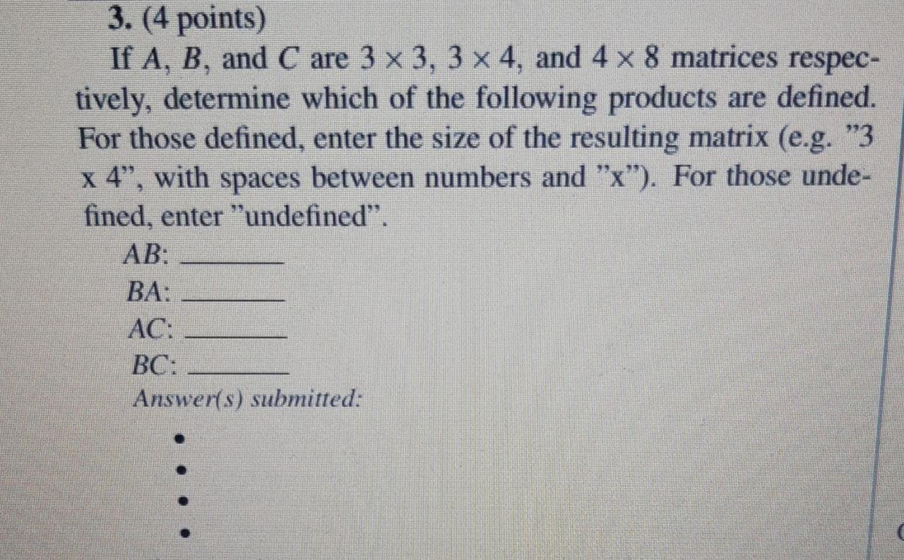 Solved 3. (4 points) If A, B, and C are 3 x3, 3 x 4, and 4 x | Chegg.com