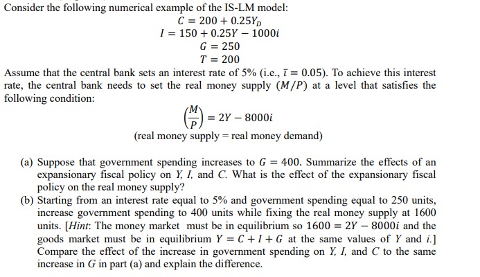 Solved Consider the following numerical example of the IS-LM | Chegg.com