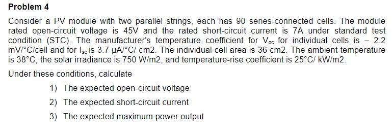 Solved Consider a PV module with two parallel strings, each | Chegg.com