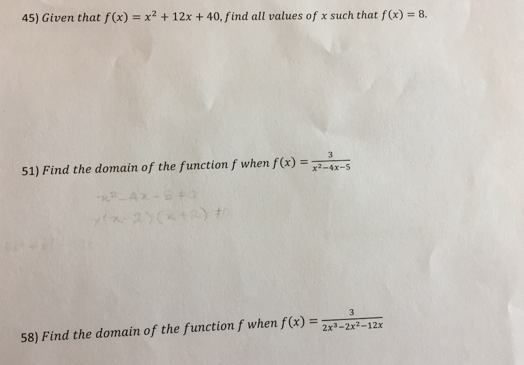 Solved 45) Given that f(x) = x2 + 12x + 40, find all values | Chegg.com Solved 45) Given that f(x) = x2 + 12x + 40, find all values | Chegg.com