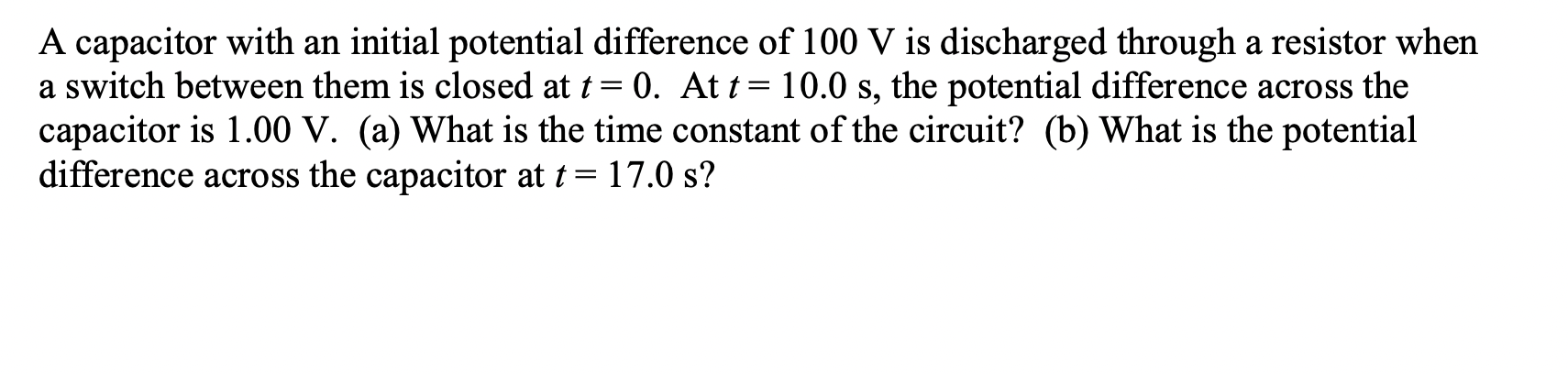 Solved A capacitor with an initial potential difference of | Chegg.com