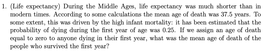 Solved (Life expectancy) During the Middle Ages, life | Chegg.com