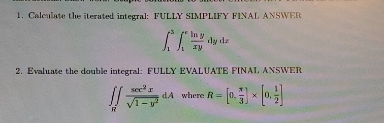 Solved 1. Calculate the iterated integral: FULLY SIMPLIFY | Chegg.com
