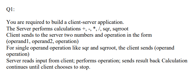 Solved Q1: You are required to build a client-server | Chegg.com