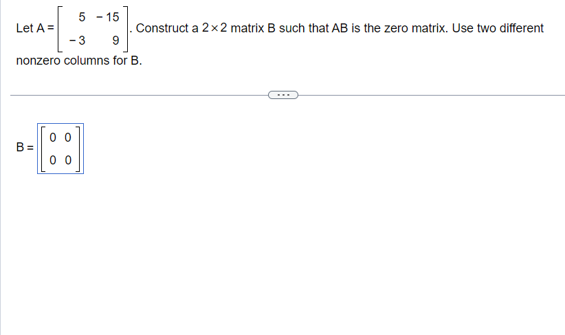 Solved Let A=[5-15-39]. ﻿Construct a 2×2 ﻿matrix B ﻿such | Chegg.com
