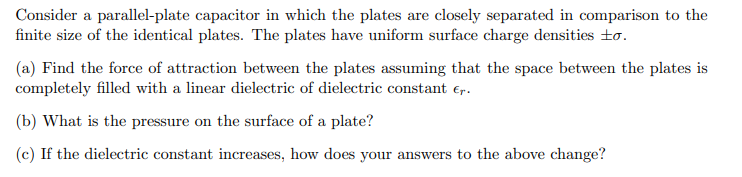Solved Consider a parallel-plate capacitor in which the | Chegg.com