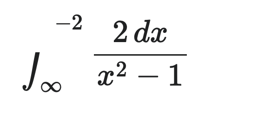 Solved J∞−2x2−12dx∫12ss2−1ds