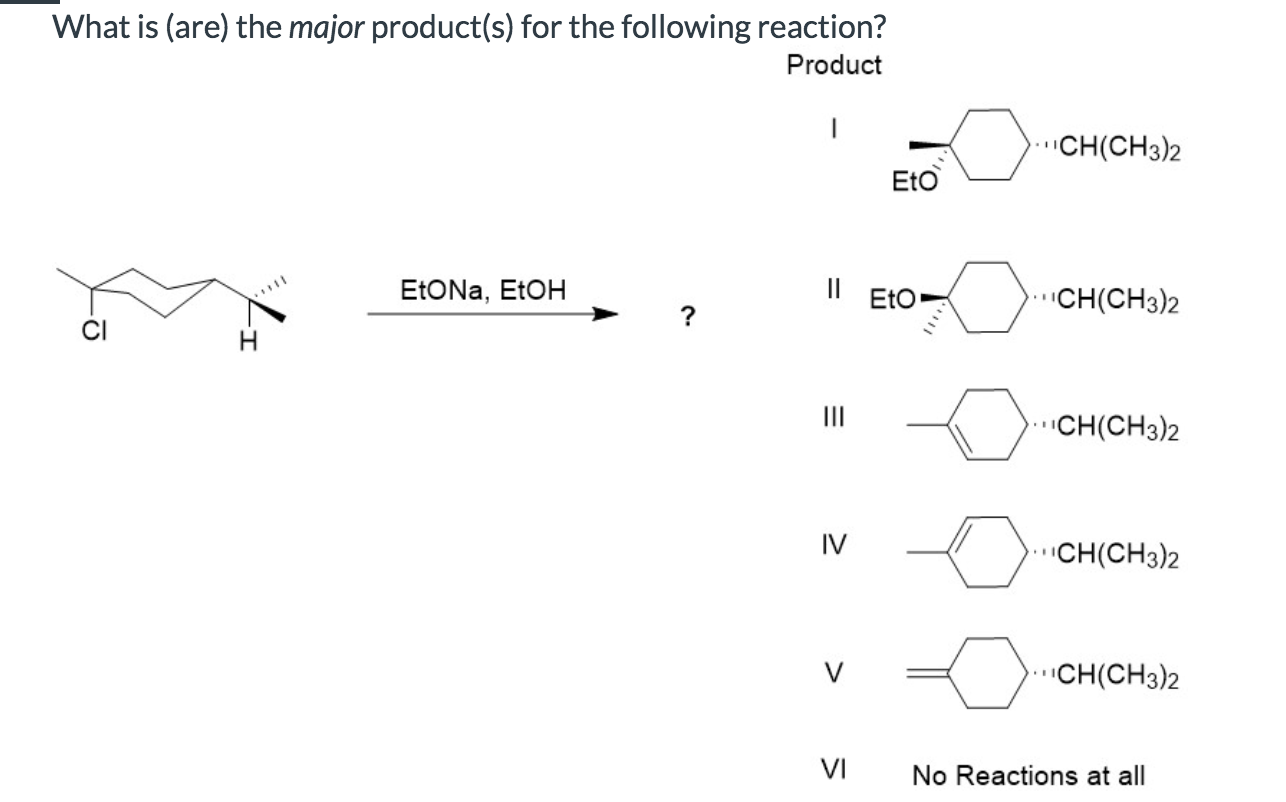 Solved What is the major product for the following reaction? | Chegg.com