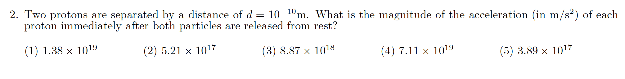 Solved 2. Two protons are separated by a distance of d=10−10 | Chegg.com