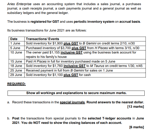 Solved Aries Enterprise uses an accounting system that | Chegg.com