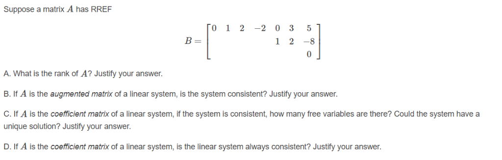 Solved Suppose a matrix A has RREF 0 1 2 -2 0 3 5 1 28 B= A. | Chegg.com