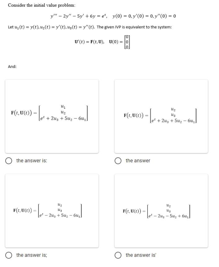 Solved Consider the initial value problem: y'"' – 2y" - 5y' | Chegg.com