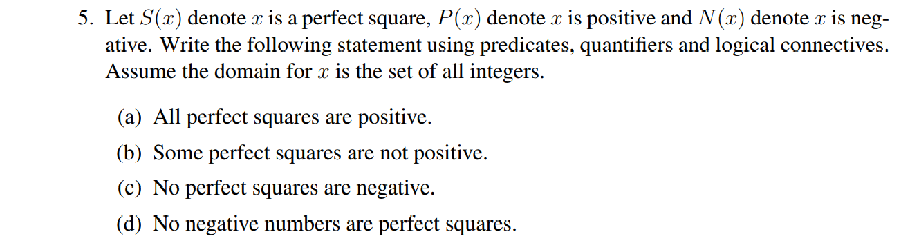Solved 5. Let S(x) denote x is a perfect square, P(x) denote | Chegg.com