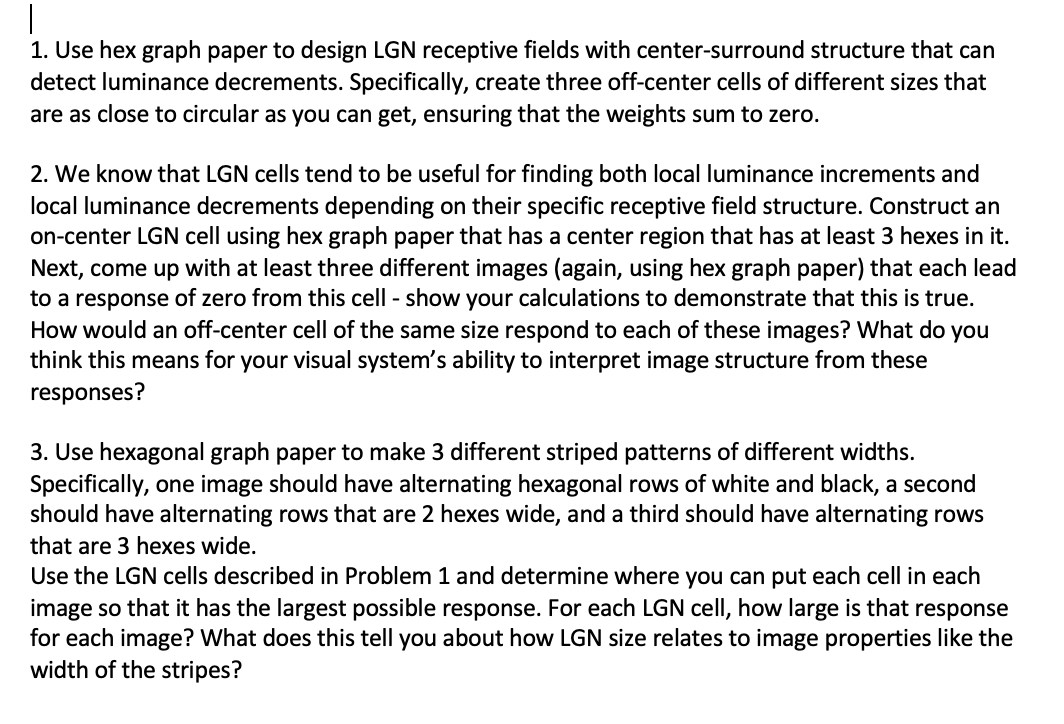 | 1. Use hex graph paper to design LGN receptive | Chegg.com