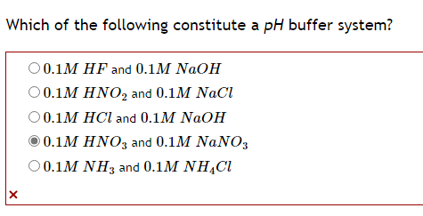 Solved Which of the following constitute a pH buffer system? | Chegg.com