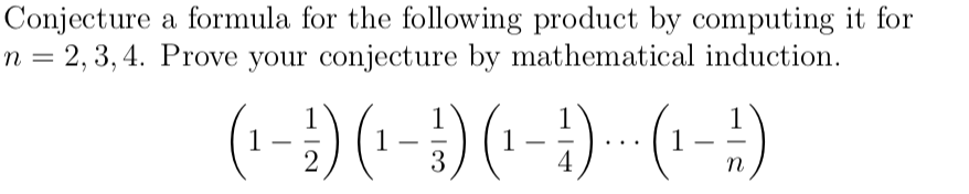 Solved Conjecture a formula for the following product by | Chegg.com