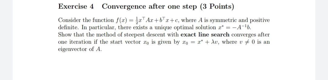 Solved Exercise 4 Convergence after one step (3 Points) | Chegg.com
