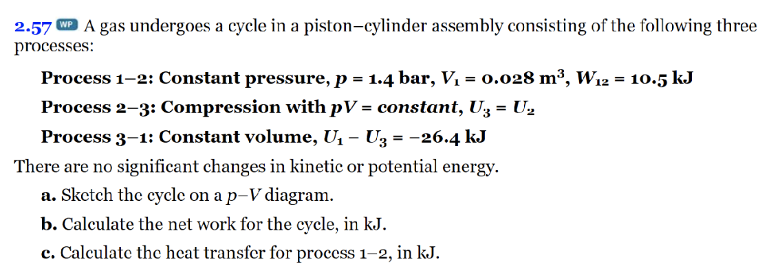 Solved 2.57 WP A gas undergoes a cycle in a piston-cylinder | Chegg.com