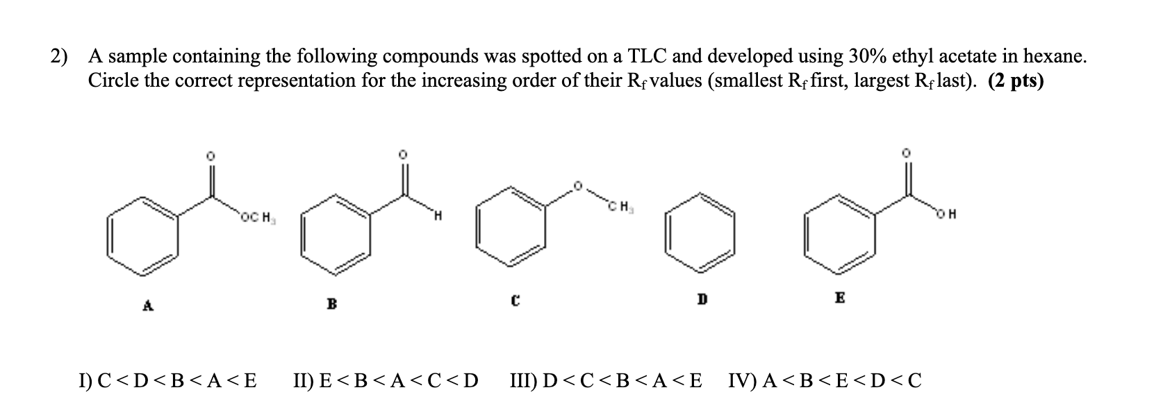 [Solved]: 2) A sample containing the following compounds w