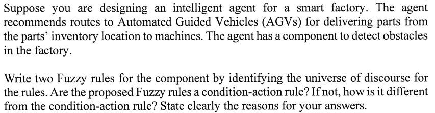 Solved Suppose you are designing an intelligent agent for a | Chegg.com