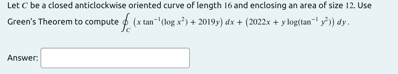 Solved Let C be a closed anticlockwise oriented curve of | Chegg.com