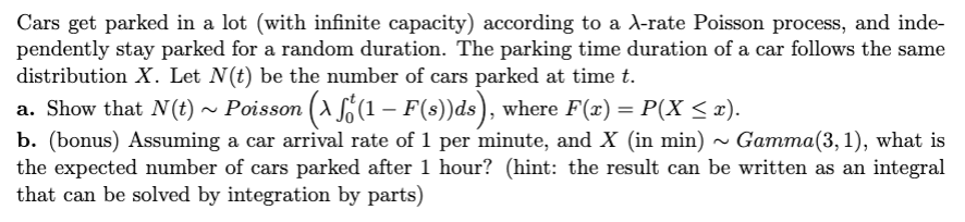 Solved Cars get parked in a lot (with infinite capacity) | Chegg.com