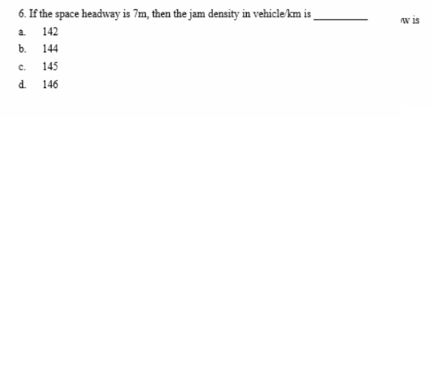 Solved 6. If the space headway is 7 m, then the jam density | Chegg.com