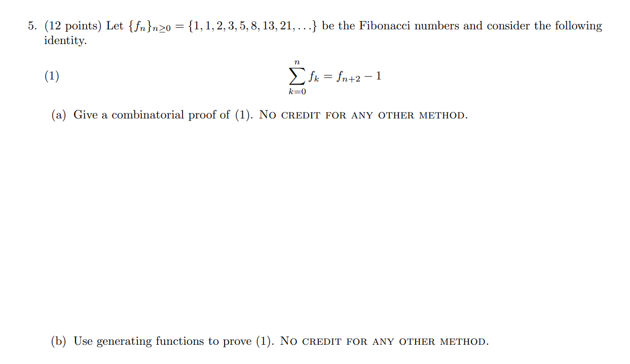 Solved 5. (12 points) Let {fn}n≥0={1,1,2,3,5,8,13,21,…} be | Chegg.com