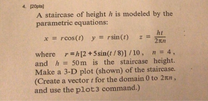 Solved 4. 120pts] A staircase of height h is modeled by the | Chegg.com