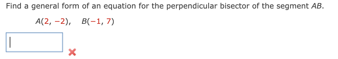 Solved Find a general form of an equation for the | Chegg.com