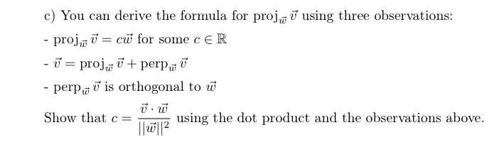 Solved c) You can derive the formula for projwv using three | Chegg.com
