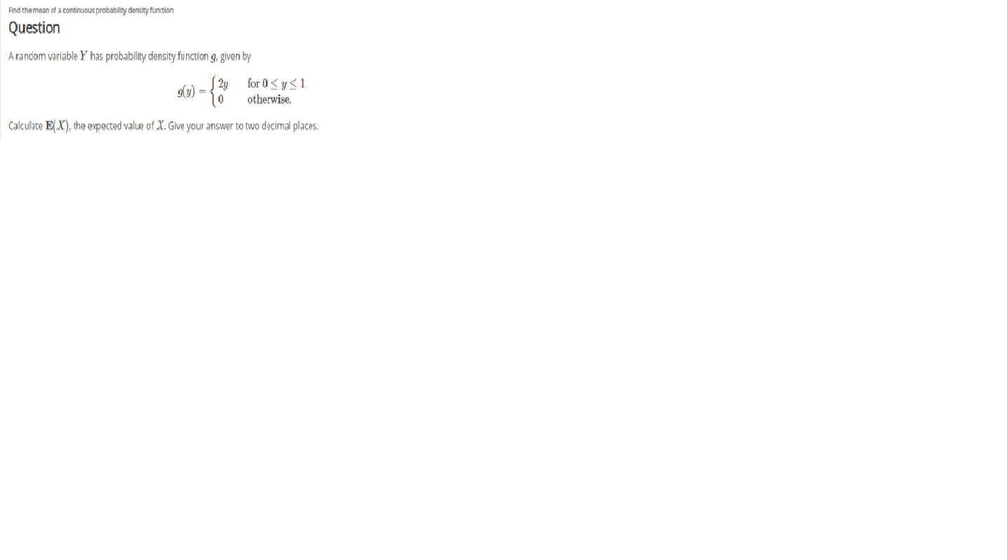 Solved Find the mean of a continuous probability density | Chegg.com