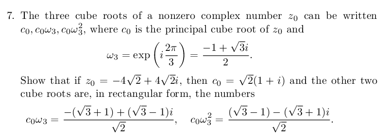 Solved 7. The three cube roots of a nonzero complex number | Chegg.com
