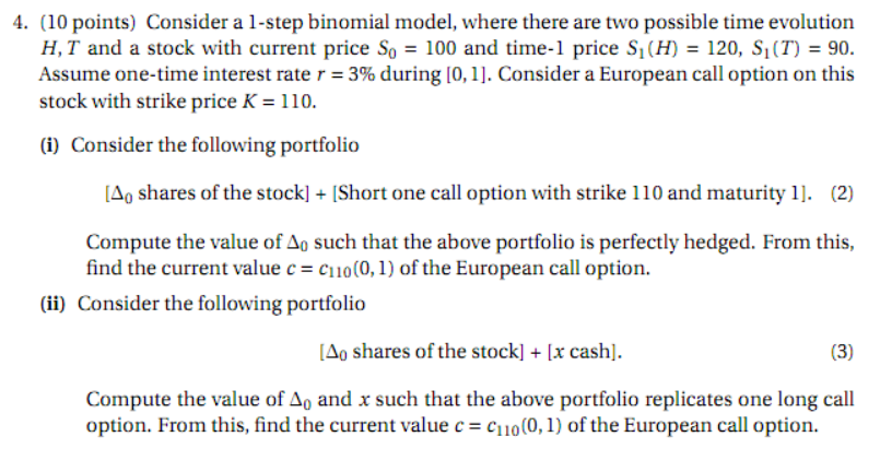 Solved 4. (10 points) Consider a 1-step binomial model, | Chegg.com