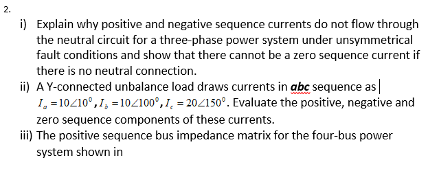 Solved i) Explain why positive and negative sequence | Chegg.com