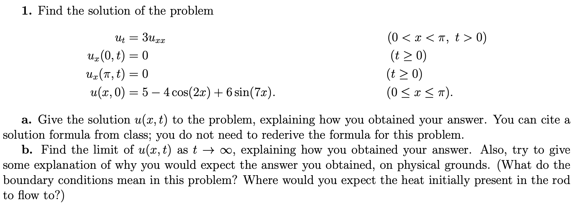 Solved 1. Find the solution of the problem Ut = 3uxx (0