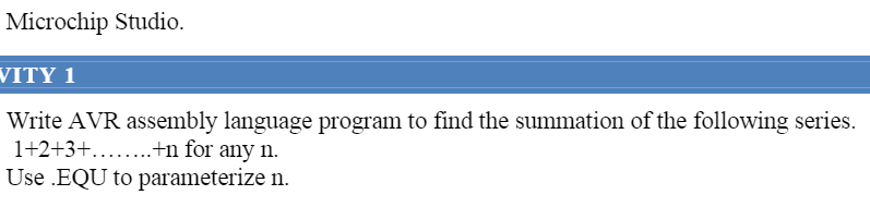 Microchip Studio. VITY 1 Write AVR assembly language | Chegg.com