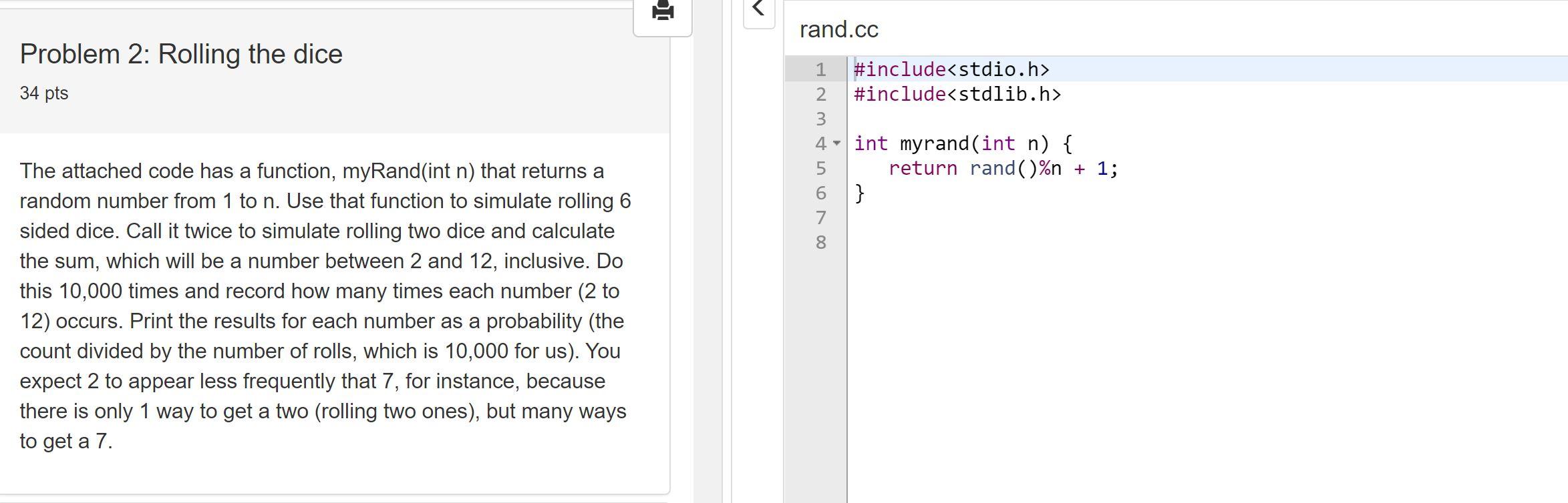 Solved rand.cc Problem 2: Rolling the dice 34 pts 1 #include | Chegg.com