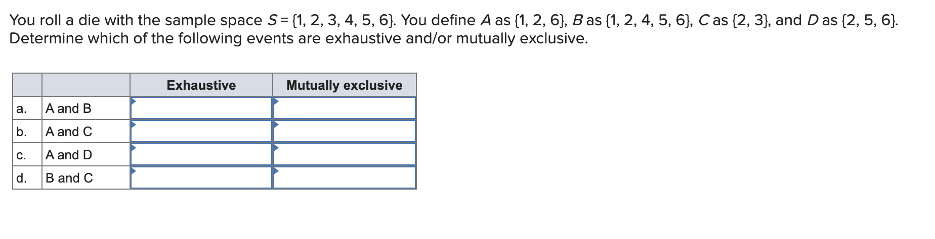Solved You roll a die with the sample space S= {1, 2, 3, 4, | Chegg.com