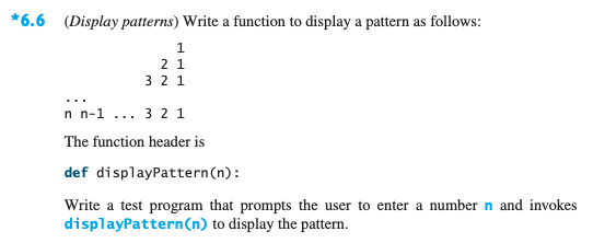 Solved 66 Display Patterns Write A Function To Display A 